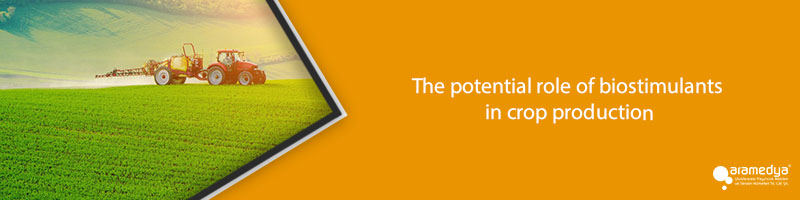 The potential role of biostimulants in crop production - Agro World ...